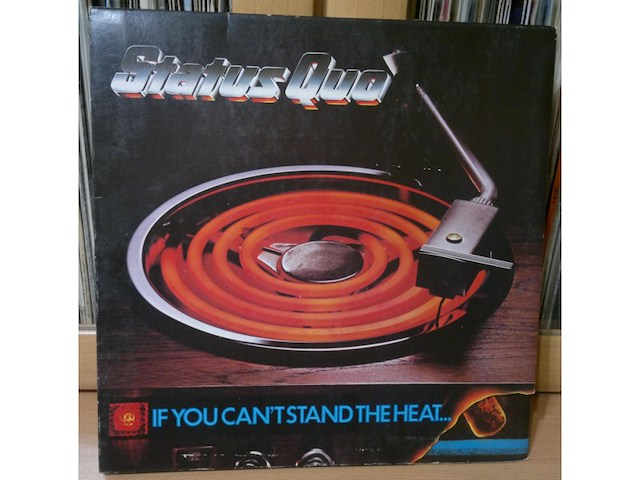 STATUS QUO - If You Can t Stand The Heat