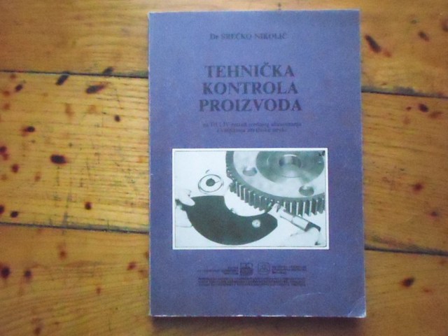 SREĆKO NIKOLIĆ-TEHNIČKA KONTROLA PROIZVODA ZA 3 I 4 RAZ