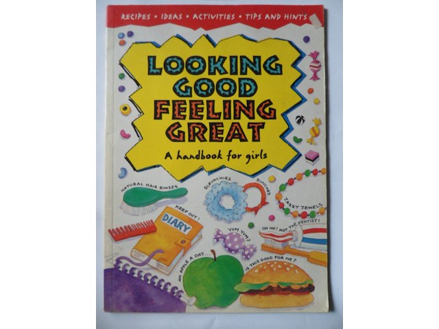 A handbook for girls-Looking good-FEELING GREAT