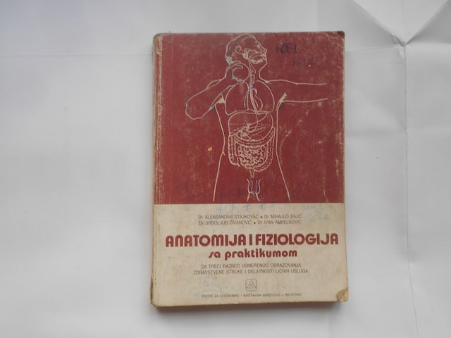 Anatomija i fiziologija sa praktikumom, A.Stajkovac,za