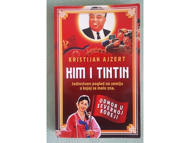 Kim i Tintin-Odmor u Severnoj Koreji, Kristijan Ajzert