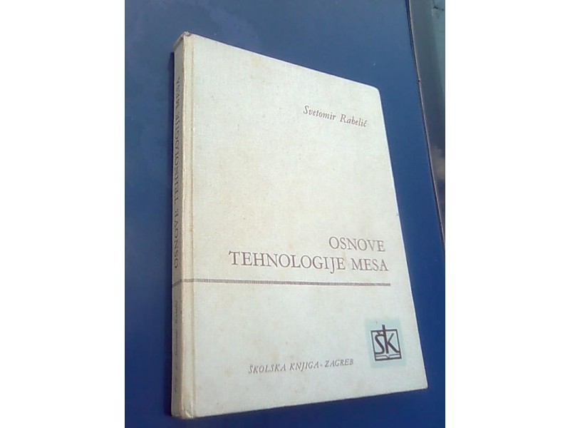 Osnove tehnologije mesa - Svetomir Rahelić