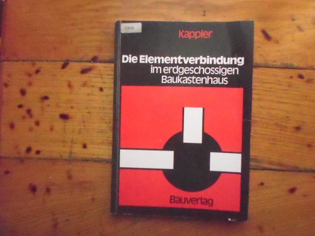 H.P.KAPPLER-DEIE ELEMENTVERBINDUNG IM ERDGESCHOSSIGEN B