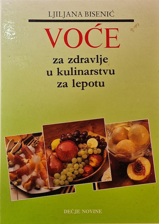 VOĆE ZA ZDRAVLJE U KULINARSTVU ZA LEPOTU