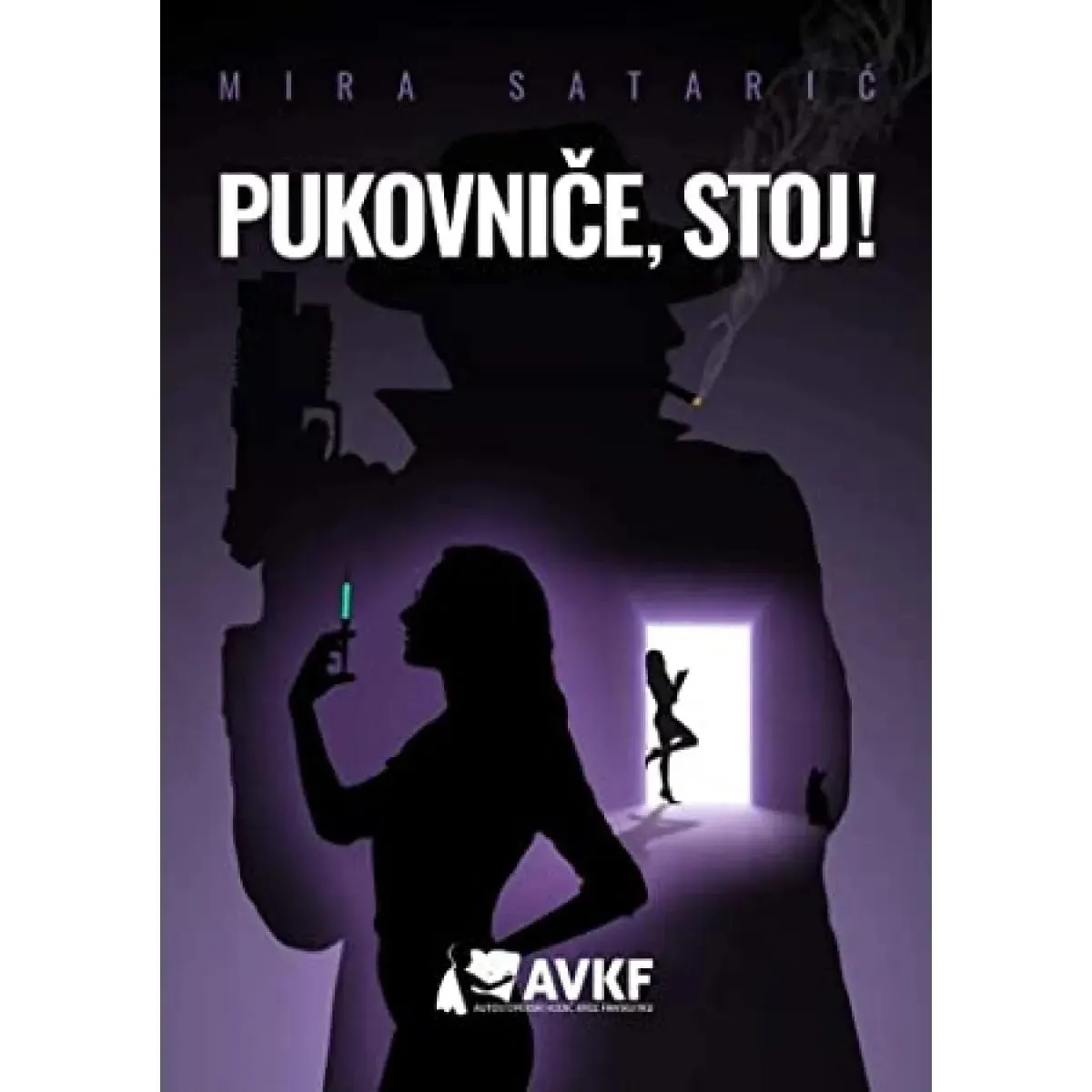 PUKOVNIČE, STOJ!