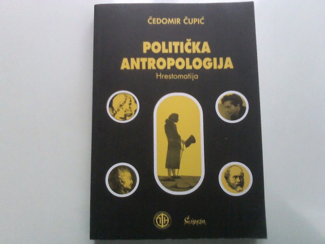 Čedomir Čupić - Politička antropologija, hrestomatija