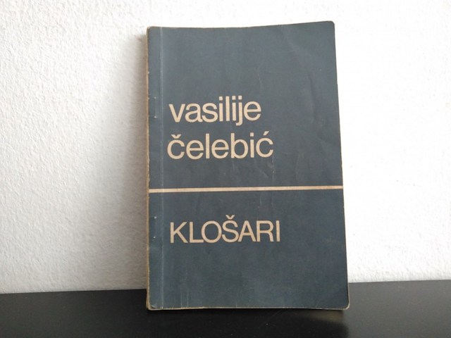 Klošari - Vasilije Čelebić