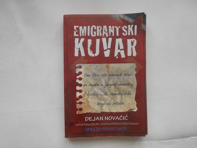 Emigrantski kuvar, Dejan Novačić, mono i manjana