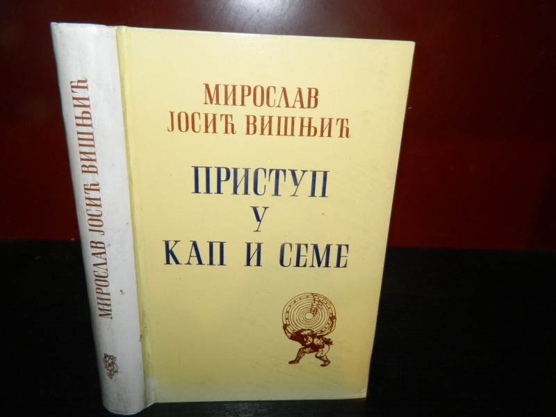 Pristup u kap i seme, Miroslav Josić Višnjić