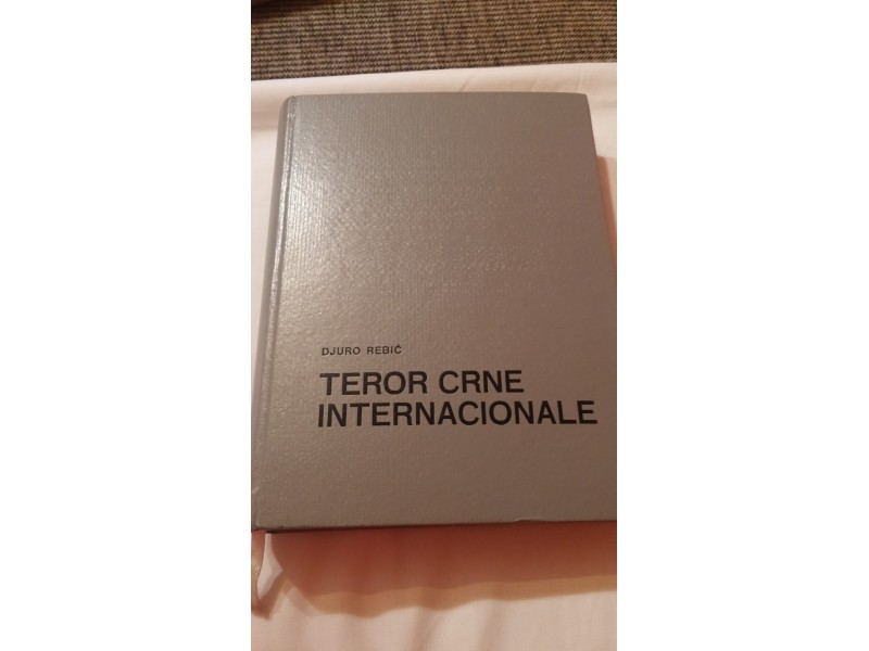 TEROR CRNE INTERNACIONALE--DjURO REBIC