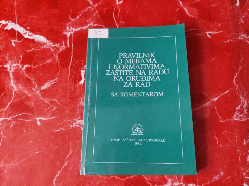 Pravilnik o merama i normativima zastite na radu na oru
