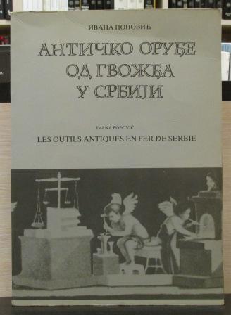 ANTIČKO ORUĐE OD GVOŽĐA U SRBIJI – IVANA POPOVIĆ