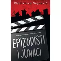 Epizodisti i junaci - Vladislava Vojnović