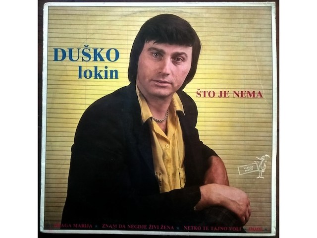LPD Duško Lokin - Što je nema
