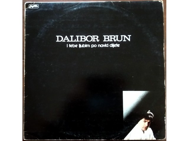 LPD Dalibor Brun - I tebe ljubim po navici dijete