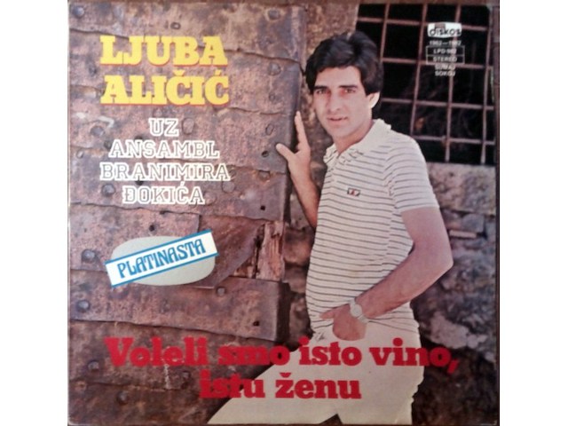 LPN Ljuba Aličić - Voleli smo isto vino, istu ženu