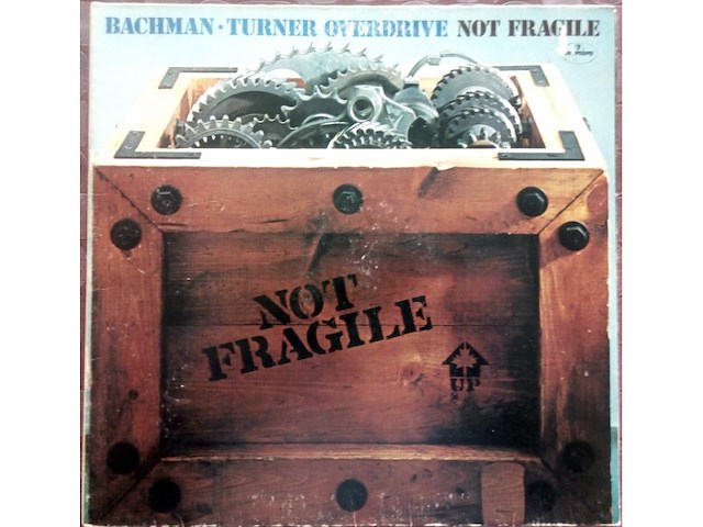 LPS Bachman - Turner Overdrive - Not Fragile (Germany)