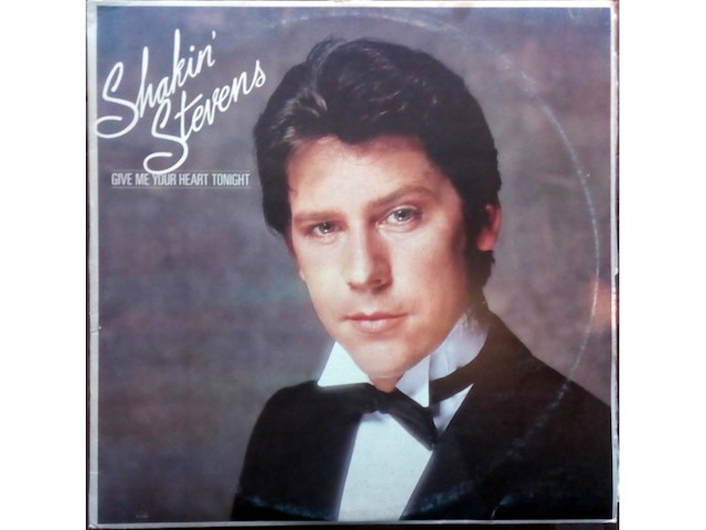 LPS Shakin` Stevens ‎- Give Me Your Heart Tonight