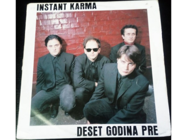 LPD Instant Karma - Deset godina pre