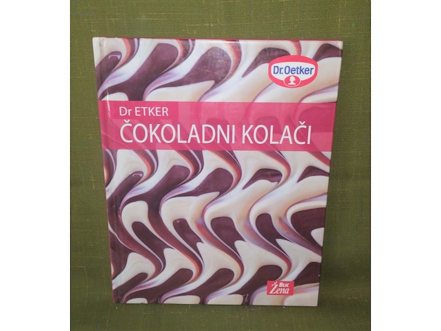 ČOKOLADNI KOLAČI Dr ETKER