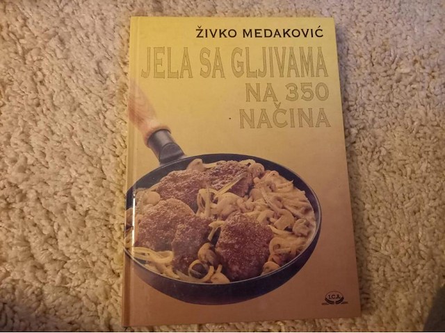 Jela sa gljivama - Živko Medaković