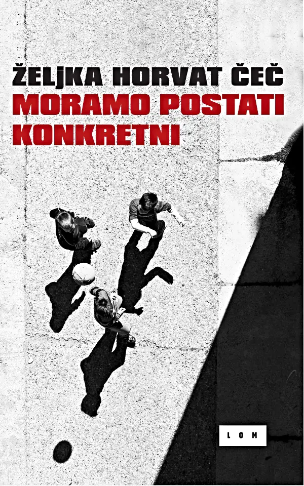 Moramo postati konkretni