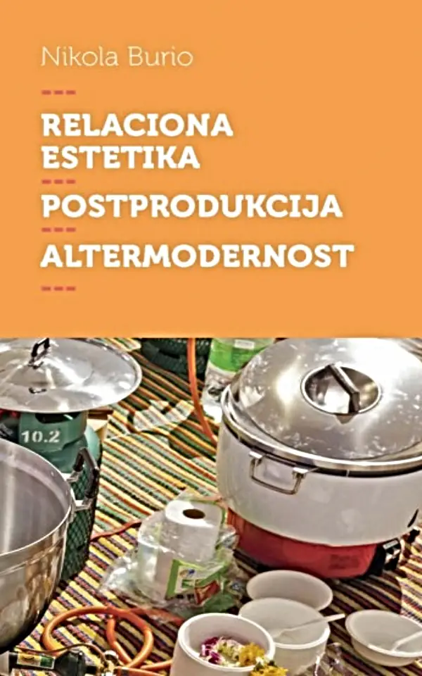 Relaciona estetika / Postprodukcija / Altermodernost