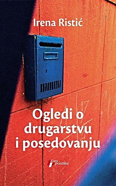 Ogledi o drugarstvu i posedovanju