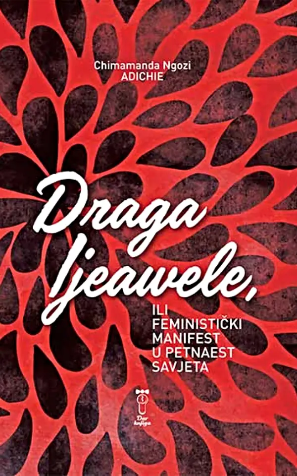 Draga Ijeawele, ili Feministički manifest u petnaest savjeta