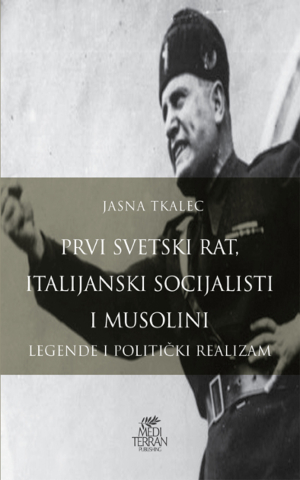 Prvi svetski rat, italijanski socijalisti i Musolini