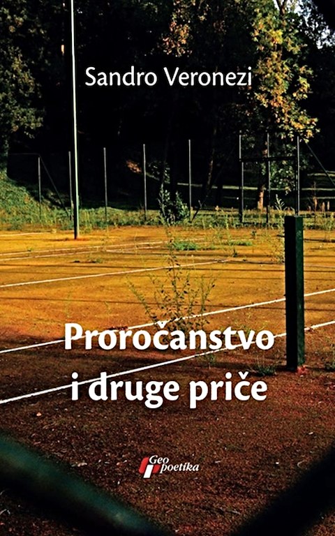 Proročanstvo i druge priče