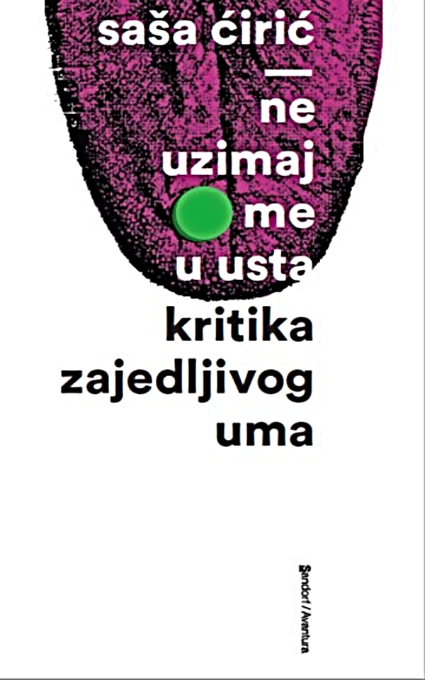 Ne uzimaj me u usta: kritika zajedljivog uma