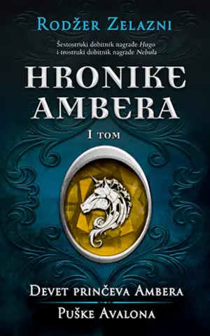 Hronike Ambera – I tom: Devet prinčeva Ambera/Puške Avalona