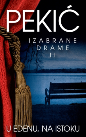 U Edenu, na Istoku – Izabrane drame II