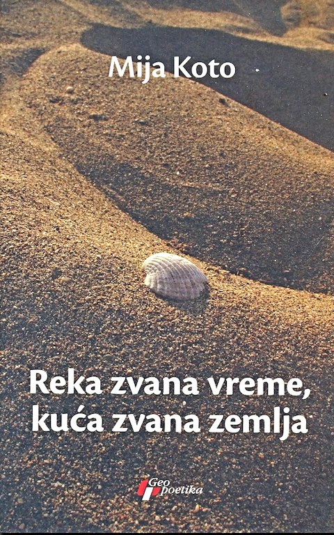 Reka zvana vreme, kuća zvana zemlja