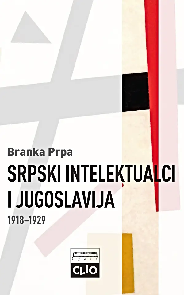 Srpski intelektualci i Jugoslavija : 1918-1929.