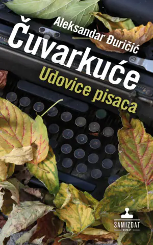 Čuvarkuće : udovice pisaca