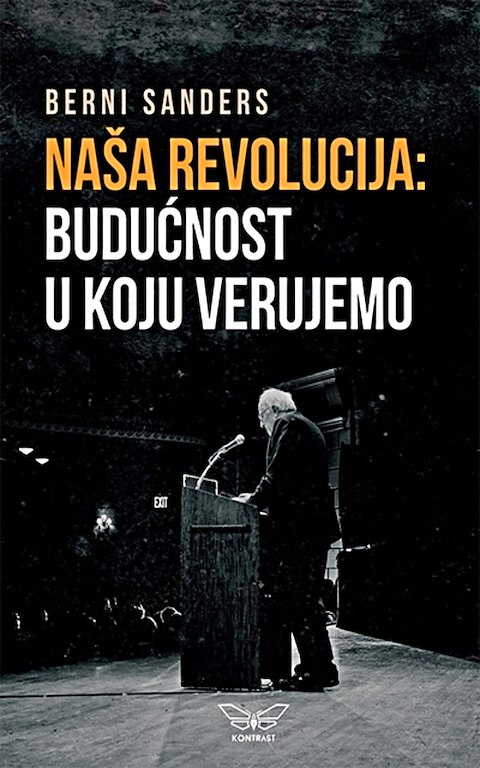 Naša revolucija : budućnost u koju verujemo