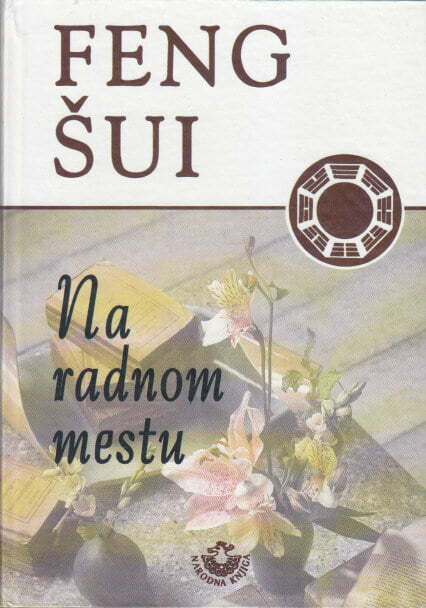 Feng šui: na radnom mestu – Ričard Vebster