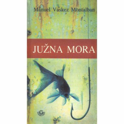 Južna mora – Manuel Vaskez Montalban