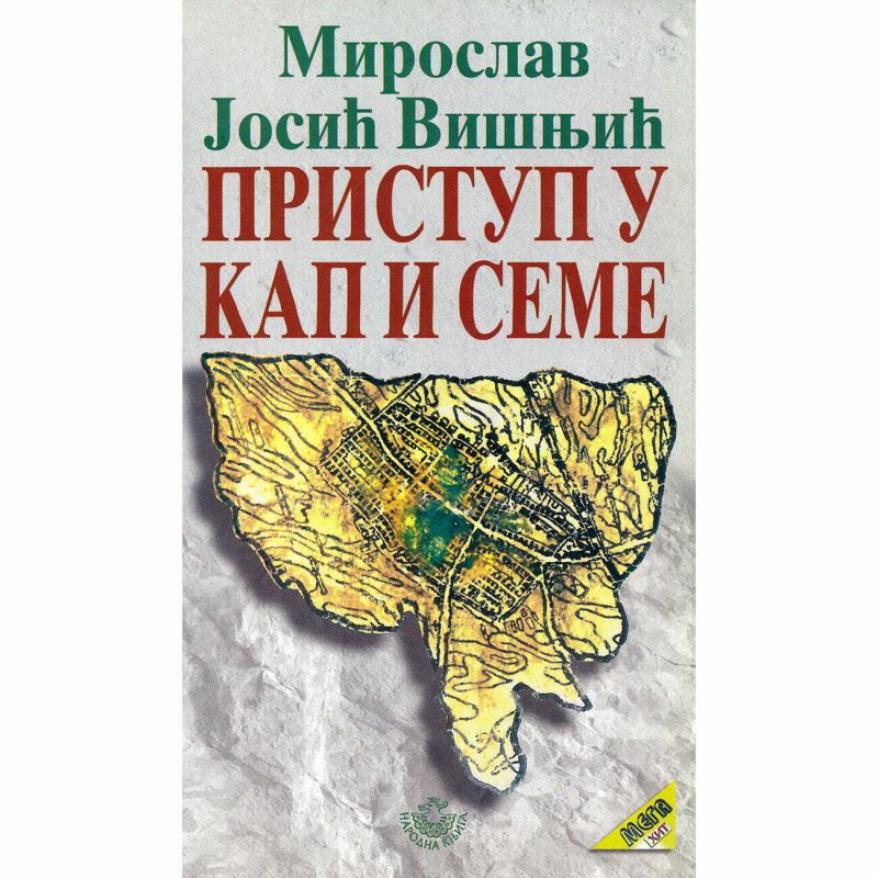 Pristup u kap i seme – Miroslav Josić Višnjić