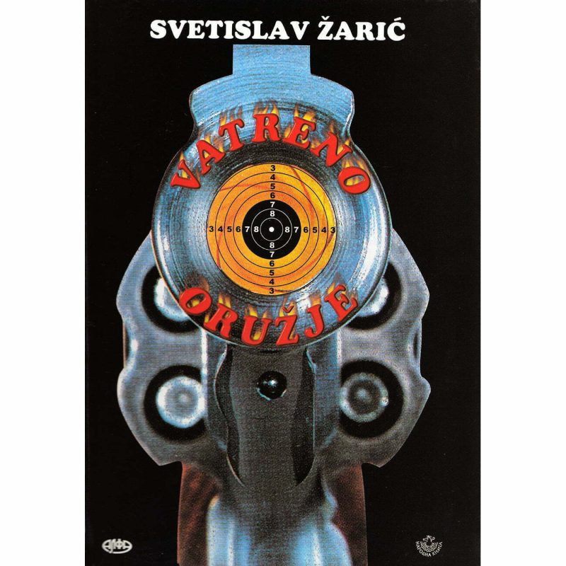 Vatreno oružje – Svetislav Žarić