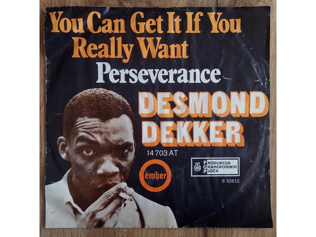 Desmond Dekker ‎– You Can Get It If You Really Want