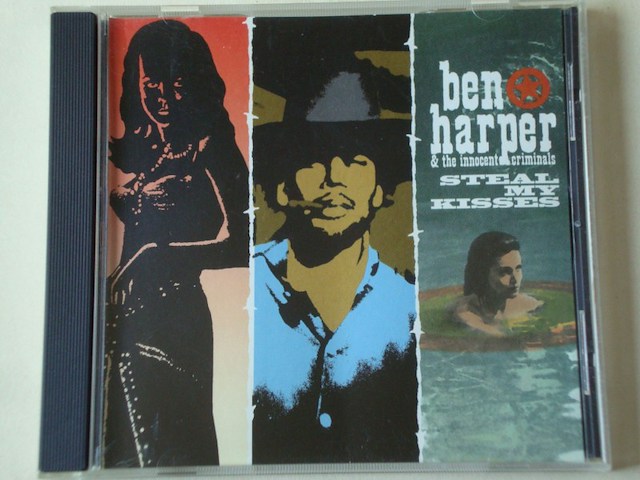 Ben Harper &;; The Innocent Criminals - Steal My Kisses