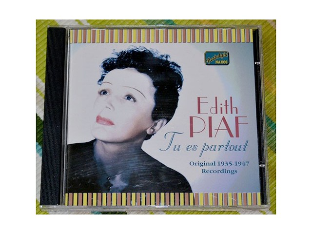 Edith Piaf -Tu Es Partout,Original 1935-1947 Recordings
