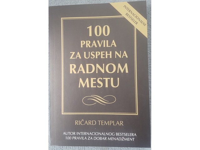 100 pravila za uspeh na radnom mestu – Ričard Templar