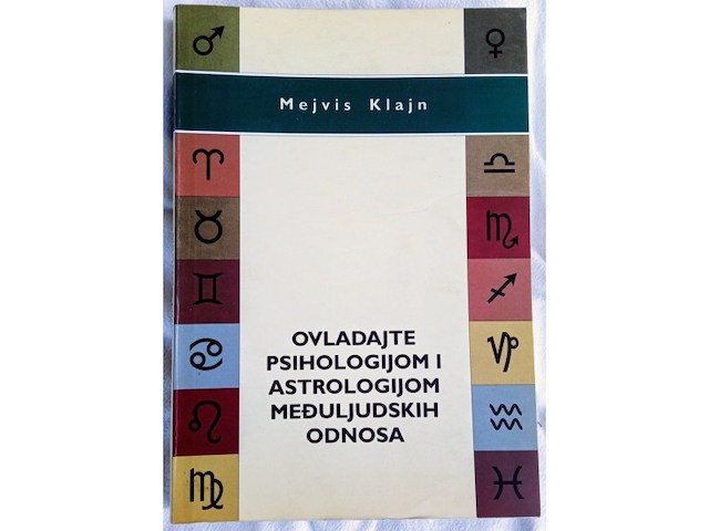 Ovladajte psihologijom i astrologijom..-M.Klajn(kao nov