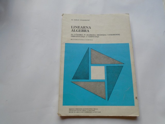 Linearna algebra za 4.r sš,, Z.Stojaković, zavod ns