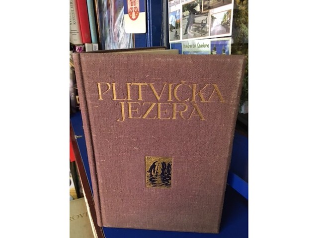 MOJA DOMOVINA, PLITVIČKA JEZERA, -1924 g