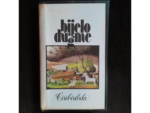 Bijelo Dugme ‎– Ćiribiribela ORIGINAL VHS